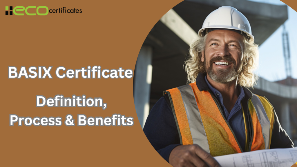 BASIX Certificate: Definition, Process and Benefits